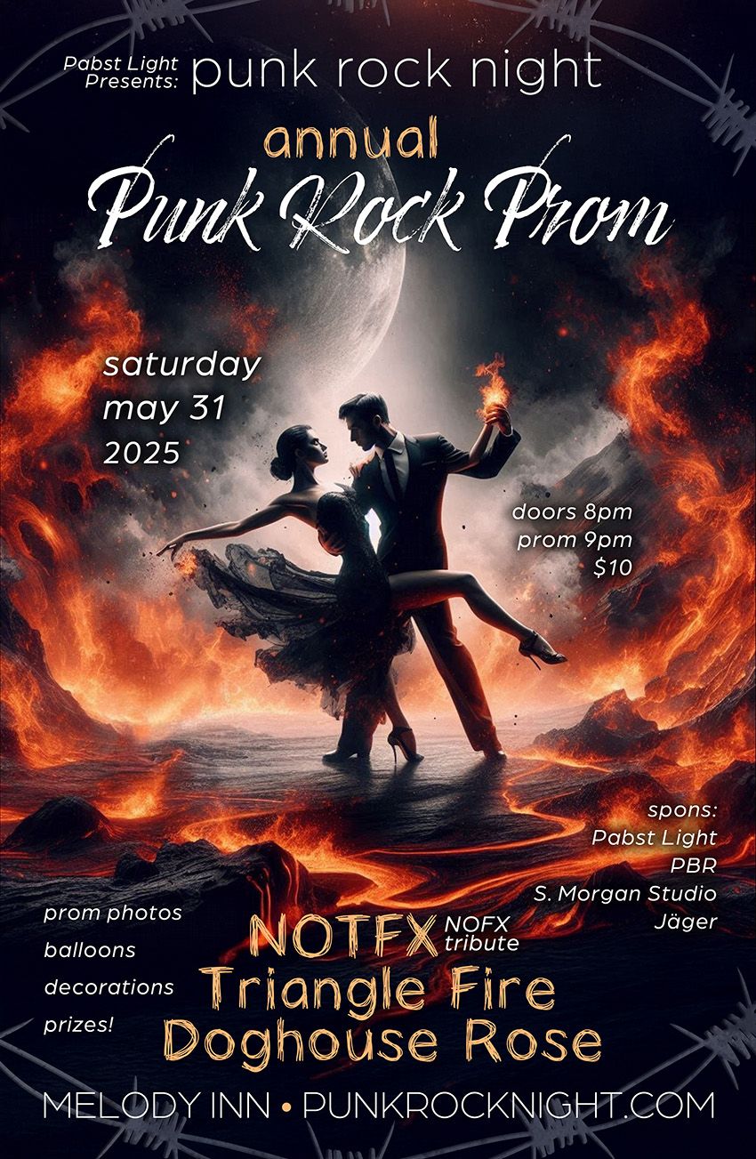 5-31-25: PRN PROM: Triangle Fire, NOTFX, Defiant
